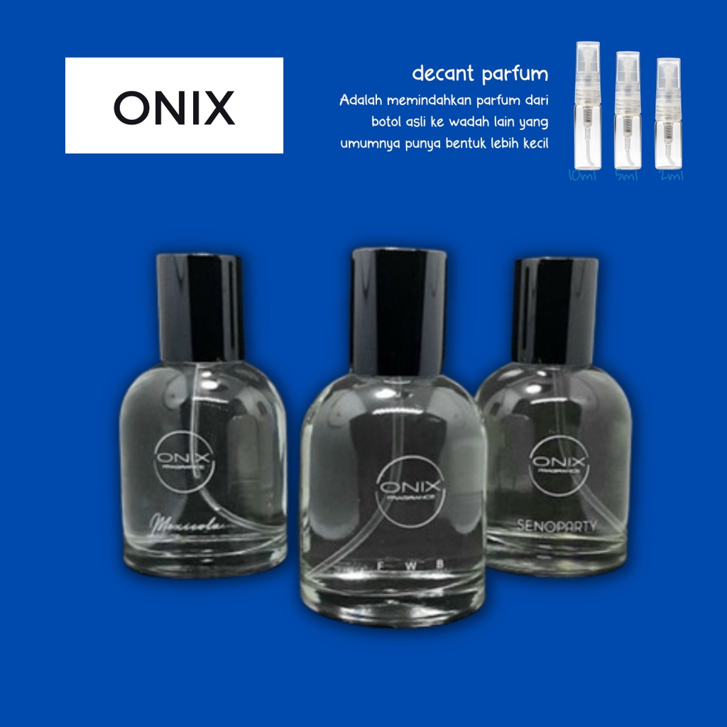 Jual [Decant Share] Onix Perfume | Senoparty | FWB | Mexicola - share ...