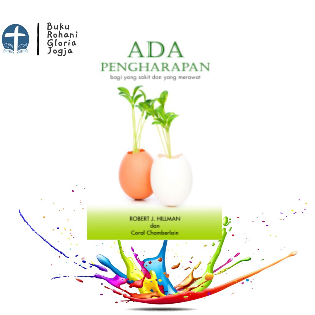 Jual ADA PENGHARAPAN bagi yang sakit dan merawat ditulis Robert J ...