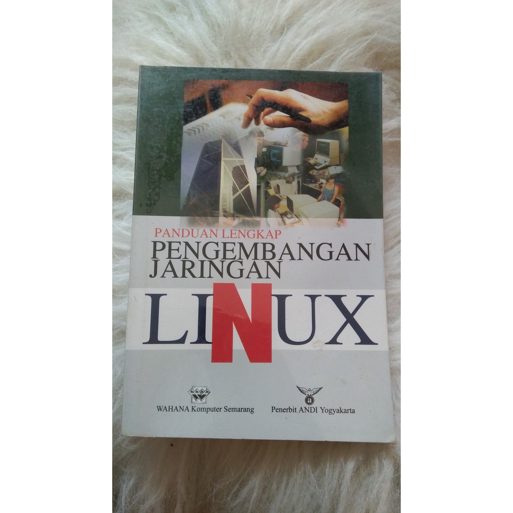 Jual Buku Panduan Lengkap Pengembangan Jaringan Linux - Wahana Komputer ...