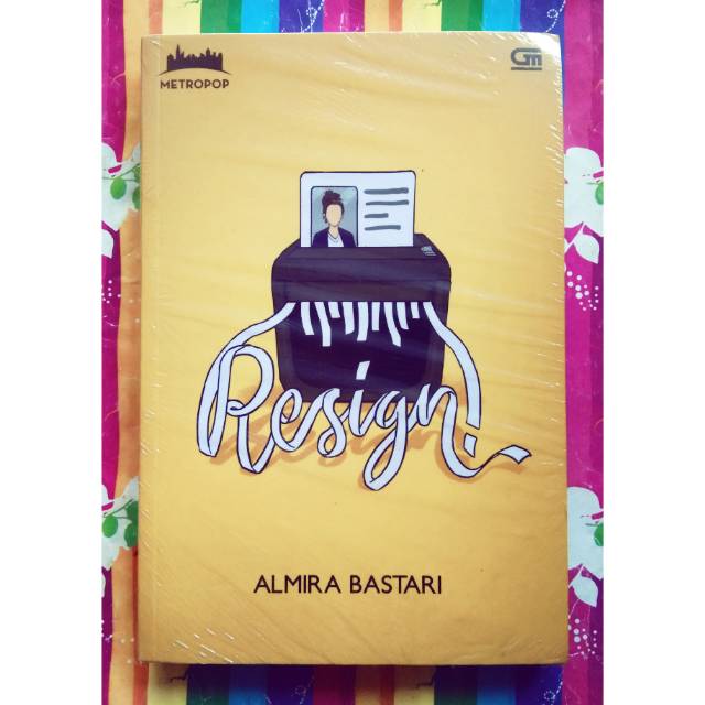 Jual Buku Bacaan Novel Terlaris Resign by Almira Bastari | Shopee Indonesia