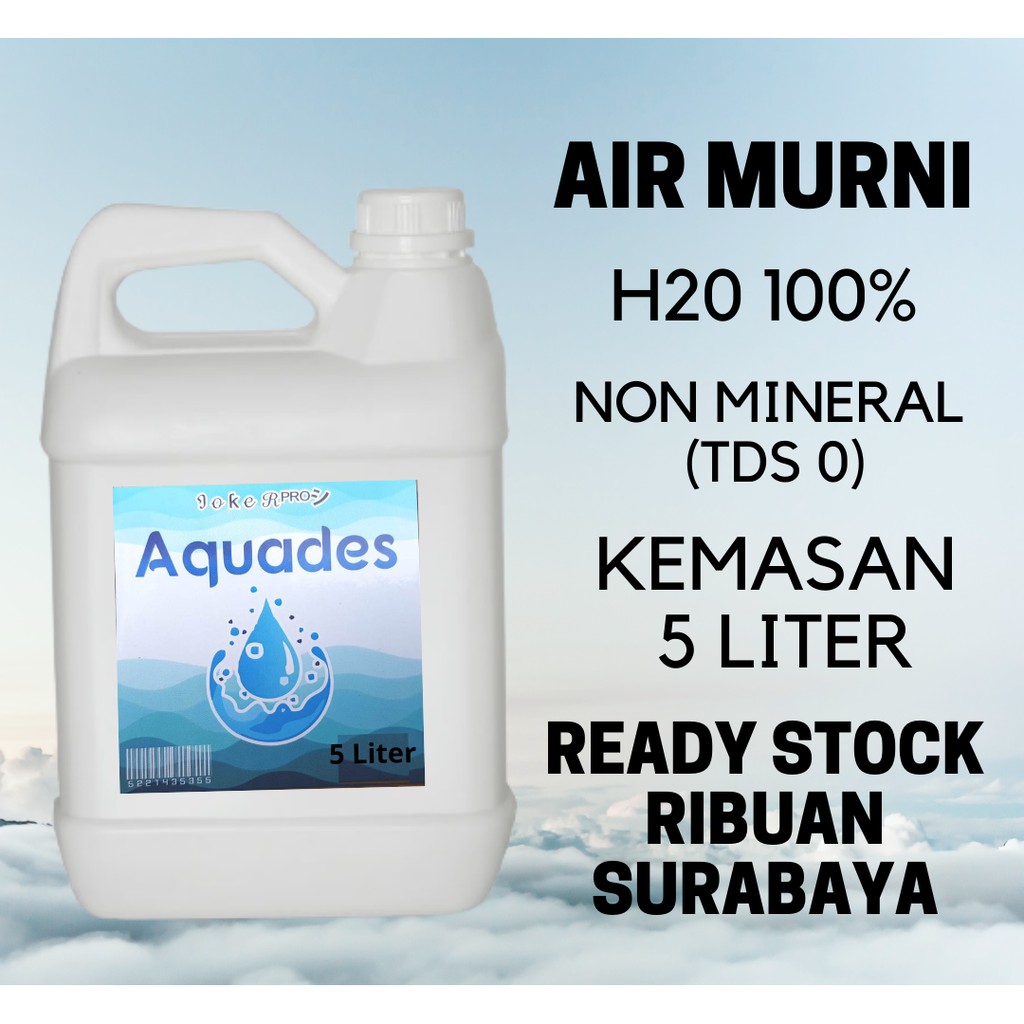 Jual High Quality Aquades - Air Murni 5 Liter Distilled Water | Shopee ...