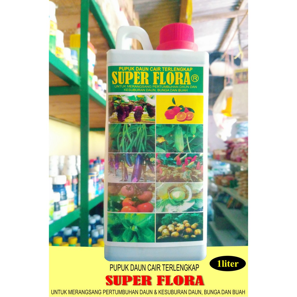 Jual Pupuk Daun Cair Terlengkap SUPER FLORA 1 Liter | Shopee Indonesia