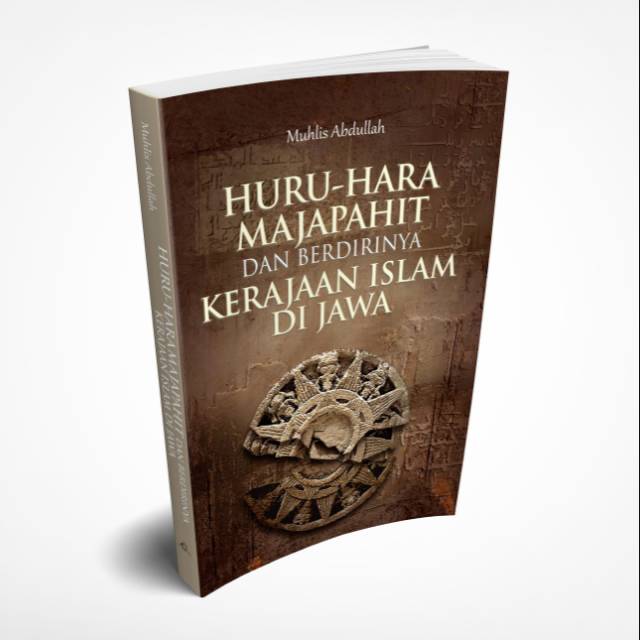 Jual HURU HARA MAJAPAHIT DAN BERDIRINYA KERAJAAN ISLAM DI JAWA | Shopee Indonesia
