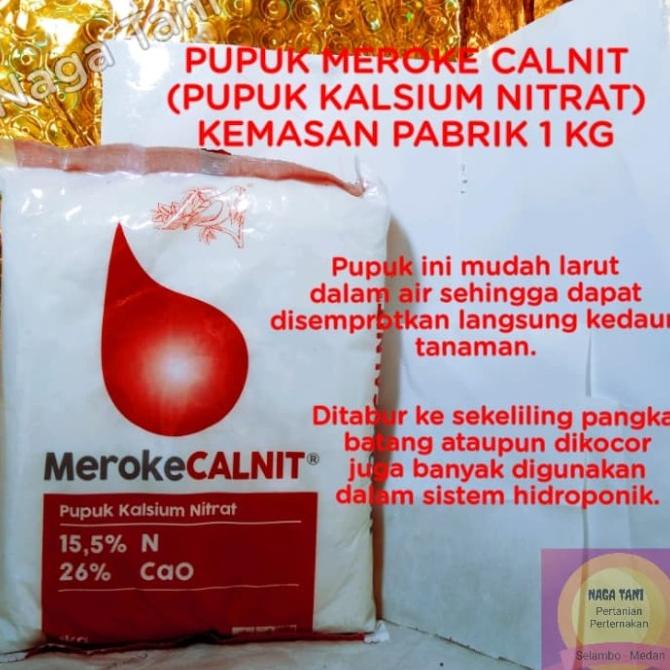 Jual Produk Unggulan] Pupuk MEROKE CALNIT Kalsium Nitrat Kemasan Pabrik ...