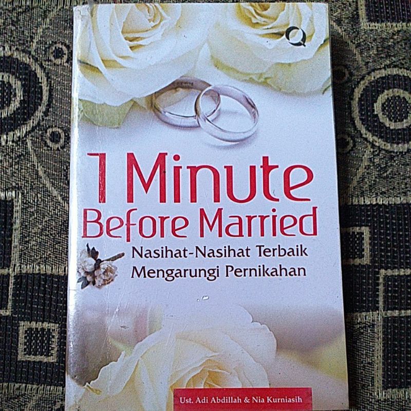 Jual Buku 1 Minute Before Married Nasihat Nasihat Terbaik Mengarungi