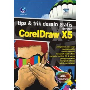 Jual Tips & Trik Desain Grafis dengan CorelDraw X5 | Shopee Indonesia