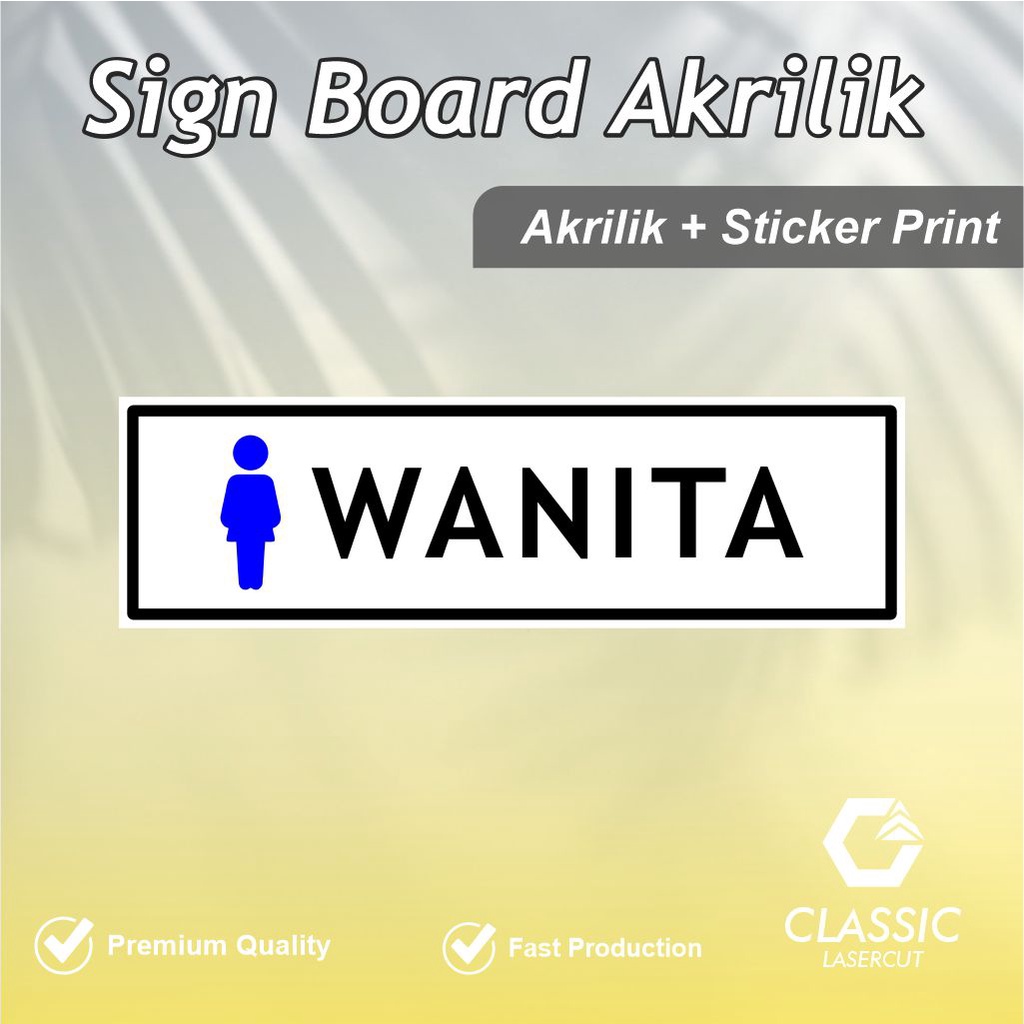 Jual Sign Board Akrilik Toilet Wanita / Sign Board Akrilik / Signange ...