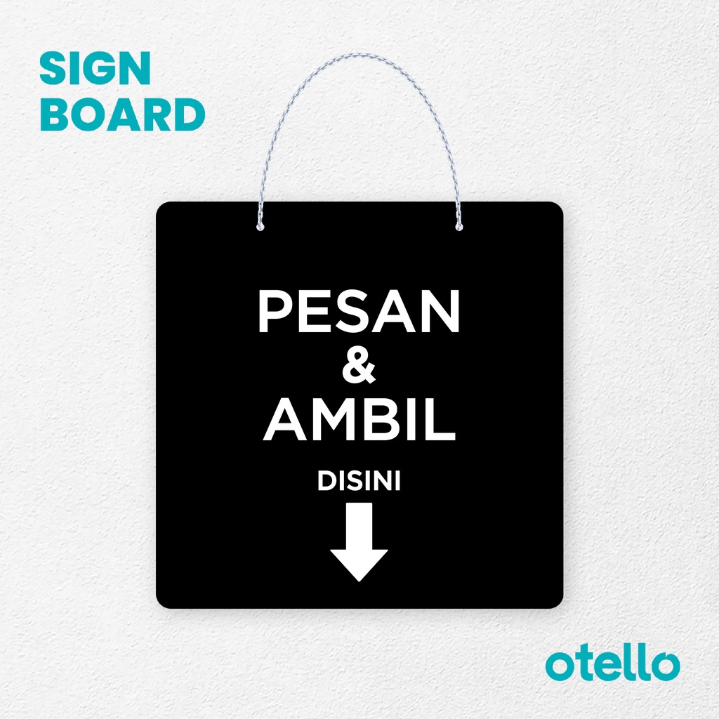 Jual Otello Signage Pesan & Ambil Disini Cetak Signage Board Acrylic ...