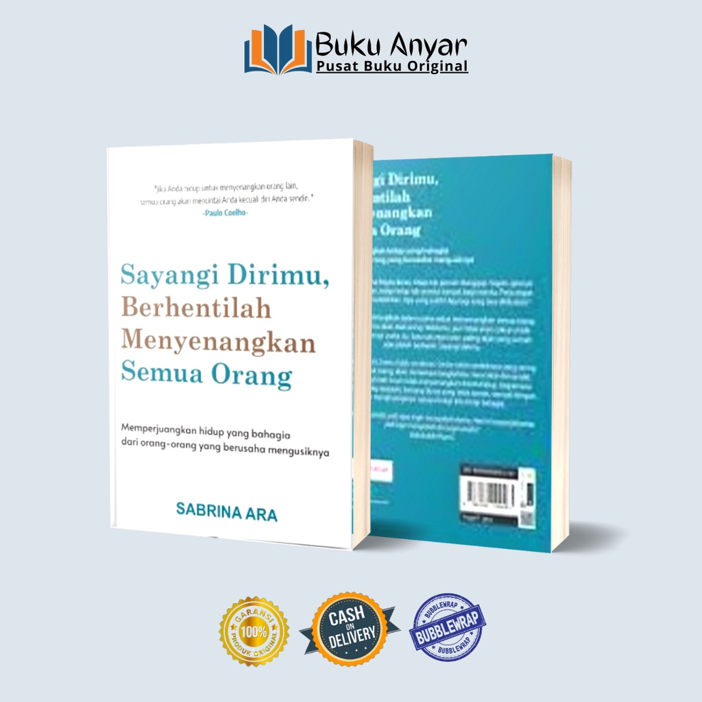 Jual Buku Motivasi Sayangi Dirimu, Berhentilah Menyenangkan Semua orang Self Improvement ...