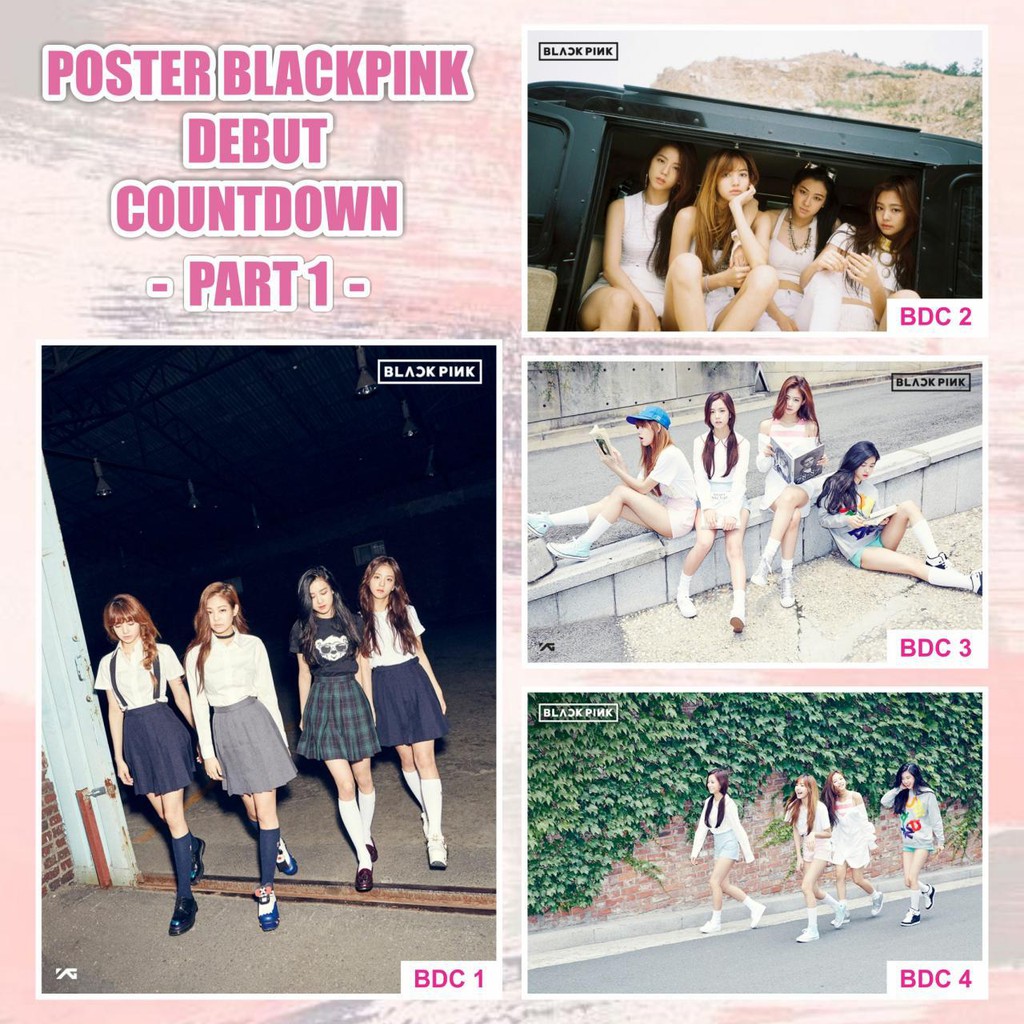 Jual POSTER BLACKPINK DEBUT COUNTDOWN KPOP JISOO LISA JENNIE ROSE PART 1 | Shopee Indonesia