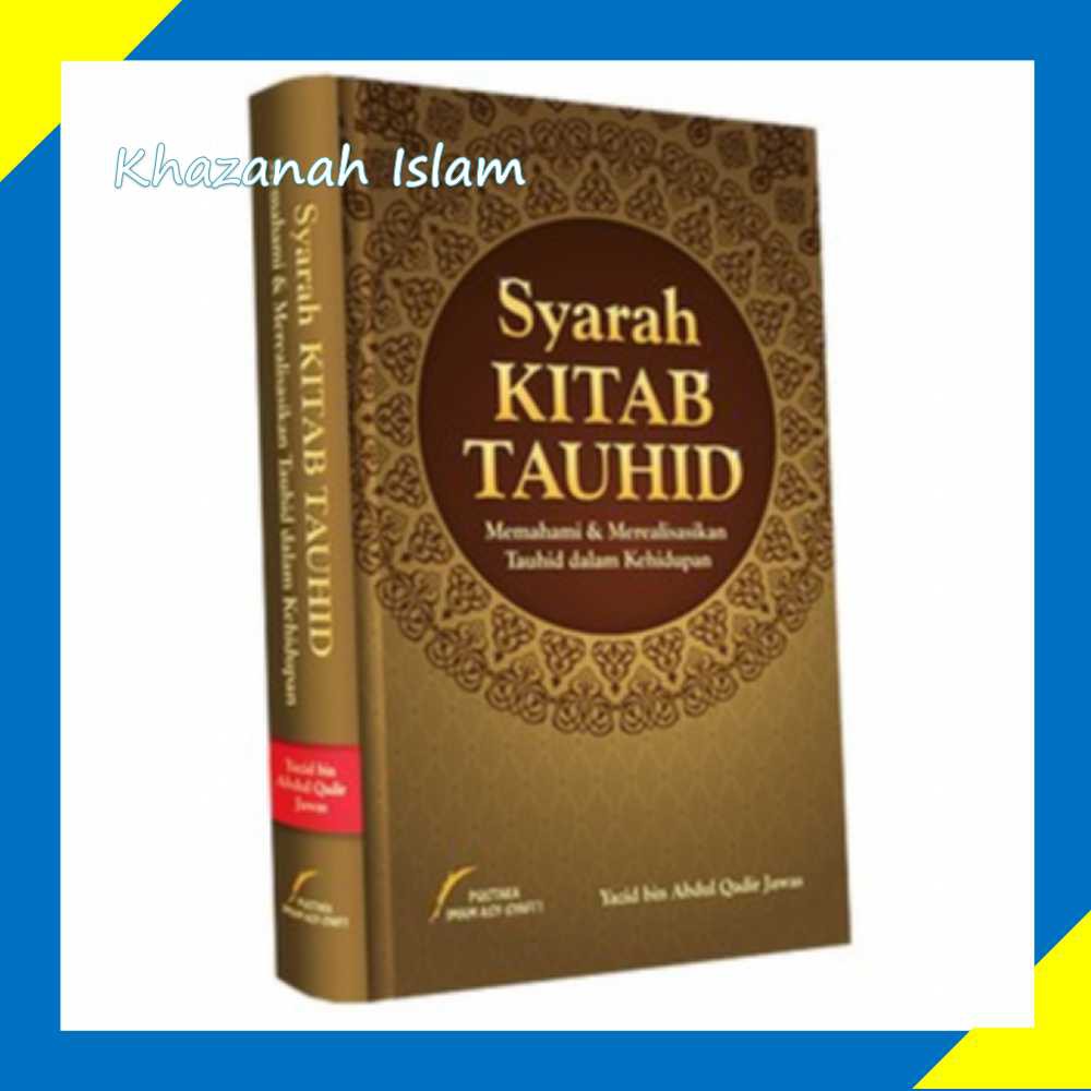 Jual Original Buku Syarah Kitab Tauhid - Pustaka Imam Syafii | Shopee ...