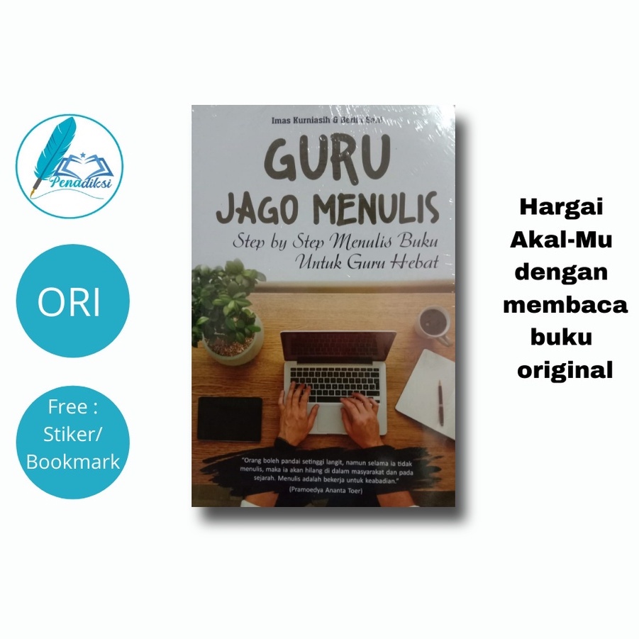 Jual Buku Guru Jago Menulis : Step by Step Menulis Buku Untuk Guru ...