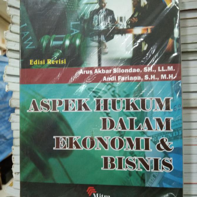 Jual New Product / Aspek Hukum Dalam Ekonomi Dan Bisnis - Arus Akbar Silondae | Shopee Indonesia
