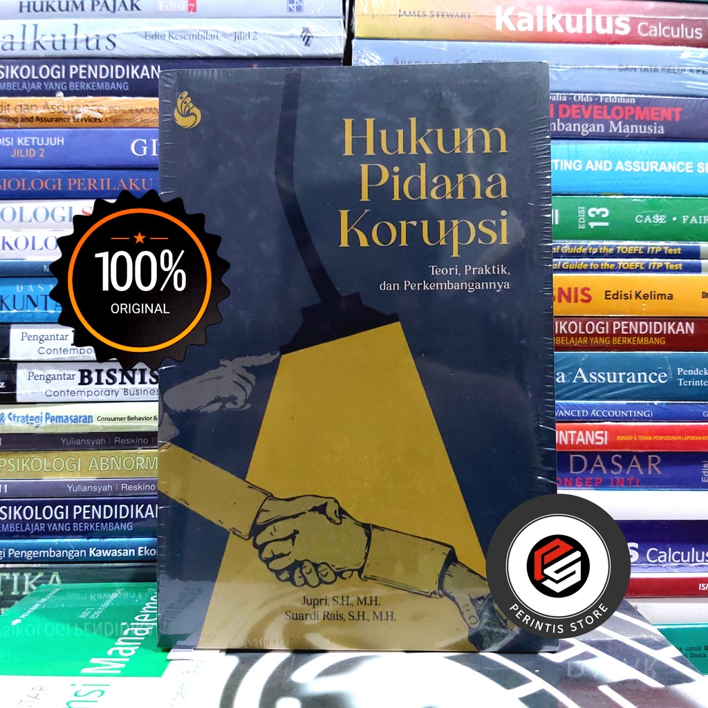 Jual Hukum Pidana Korupsi: Teori, Praktik dan Perkembangannya - Jupri ...