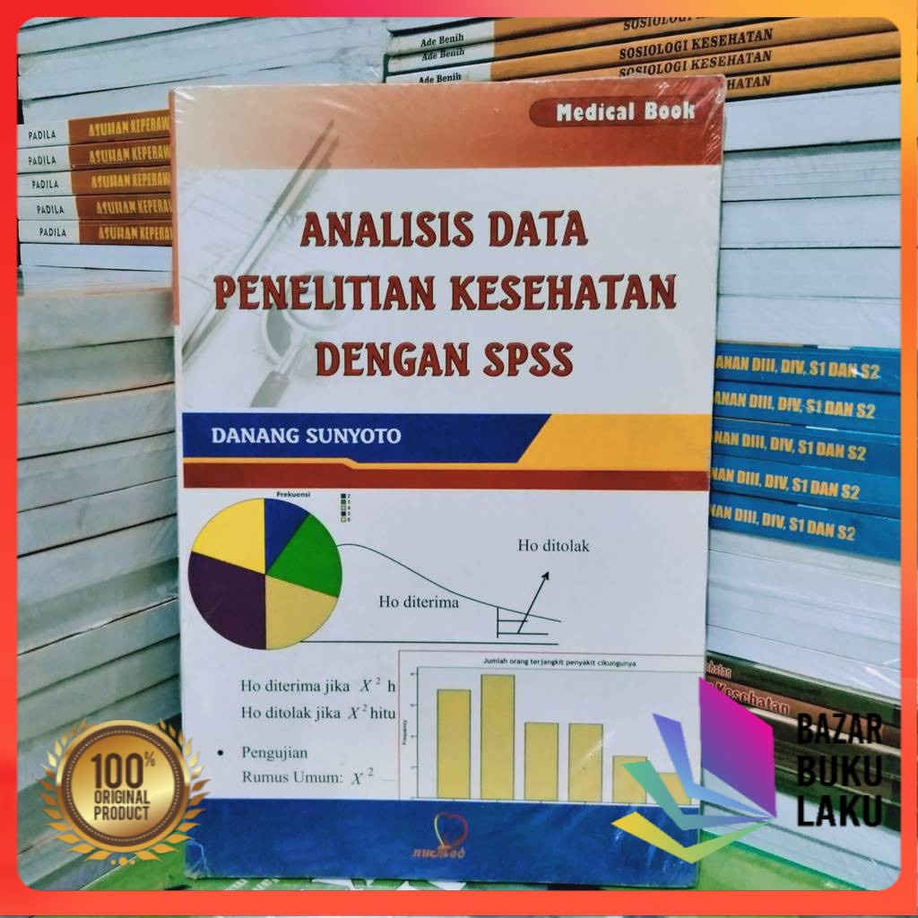 Jual BUKU ANALISIS DATA PENELITIAN KESEHATAN DENGAN SPSS - DANANG SUNYOTO | Shopee Indonesia