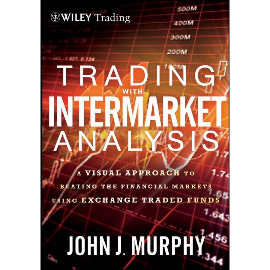 Jual BUKU MURAH Trading with Intermarket Analysis A Visual Approach to ...