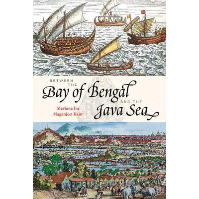 Jual Buku Impor Between the Bay of Bengal and the Java Sea - Mariana ...