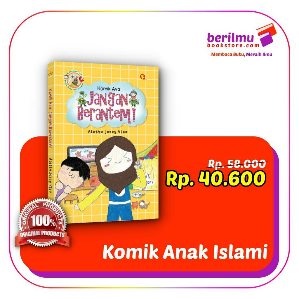 Jual Komik Ava : Jangan Berantem | Komik Anak Islami | 100% Buku ...