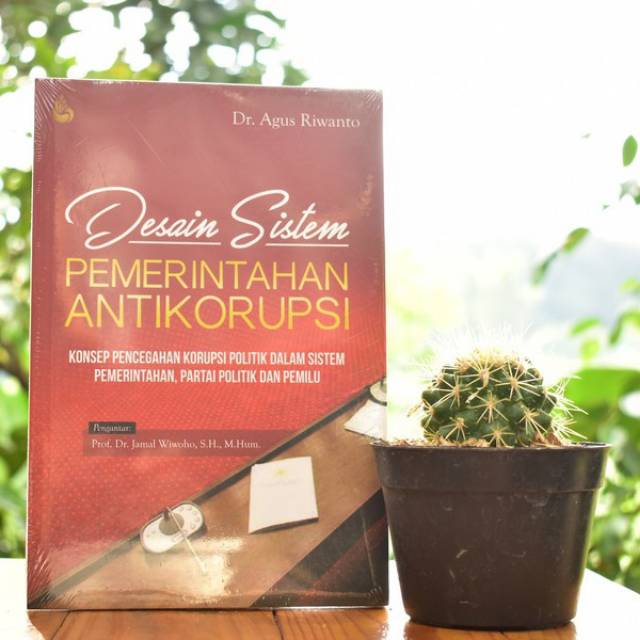Jual Jual Buku Desain Sistem Pemerintahan Antikorupsi -Agus Riwanto ...