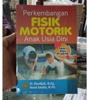 Jual PERKEMBANGAN FISIK MOTORIK ANAK USIA DINI BY PRENADA MEDIA ORIGINAL | Shopee Indonesia