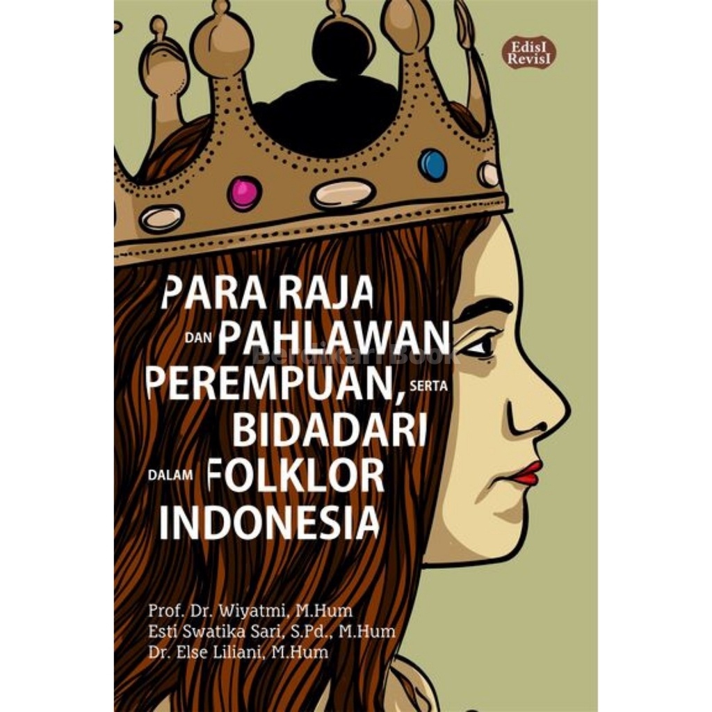 Jual Berdikari - Para Raja dan Pahlawan Perempuan, Serta Bidadari dalam ...