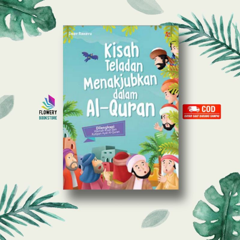 Jual KISAH TELADAN MENAKJUBKAN DALAM AL-QURAN | Shopee Indonesia