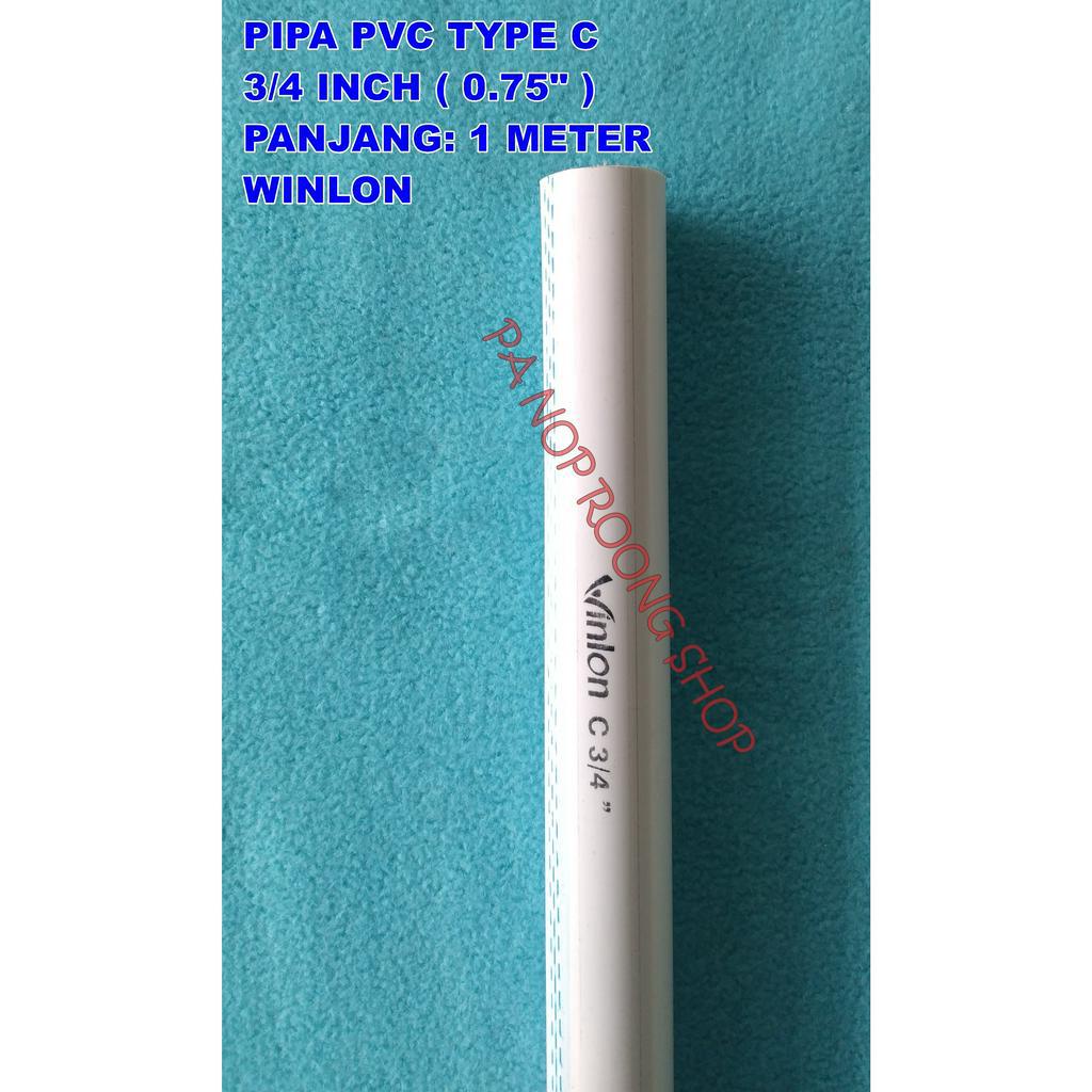 Jual PIPA PVC TYPE C ( TIPIS ) WINLON 3/4 INCH PANJANG 1 METER | Shopee ...