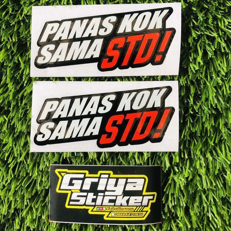 Jual stiker PANAS KOK SAMA STANDAR sticker panas kok sama std! viral ...