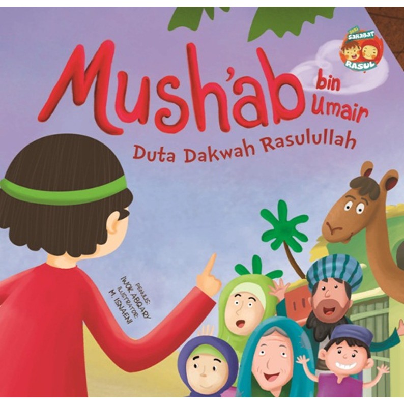 Jual [Mizan Surabaya] Seri Sahabat Rasul: Mushab Bin Umair Duta Dakwah ...