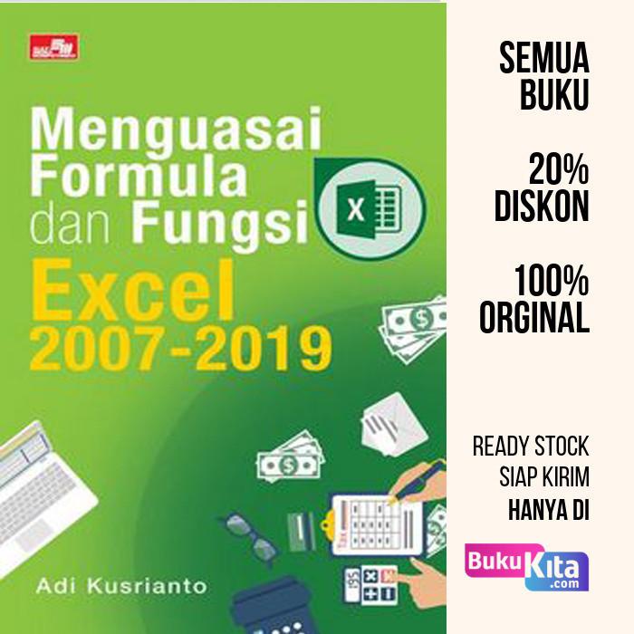 Jual Book | Buku Menguasai Formula Dan Fungsi Excel 2007-2019 Oleh Adi Kusrianto | Shopee Indonesia