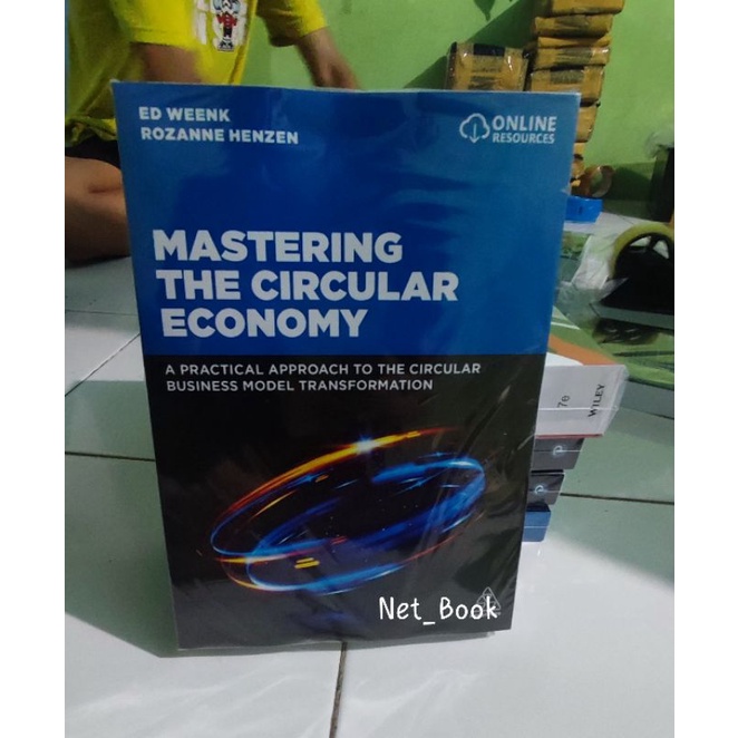 Jual Buku Mastering the Circular Economy: A Practical Approach to the ...