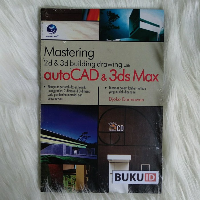 Jual Buku Mastering 2d dan 3d building drawing with autoCAD & 3ds Max | Shopee Indonesia