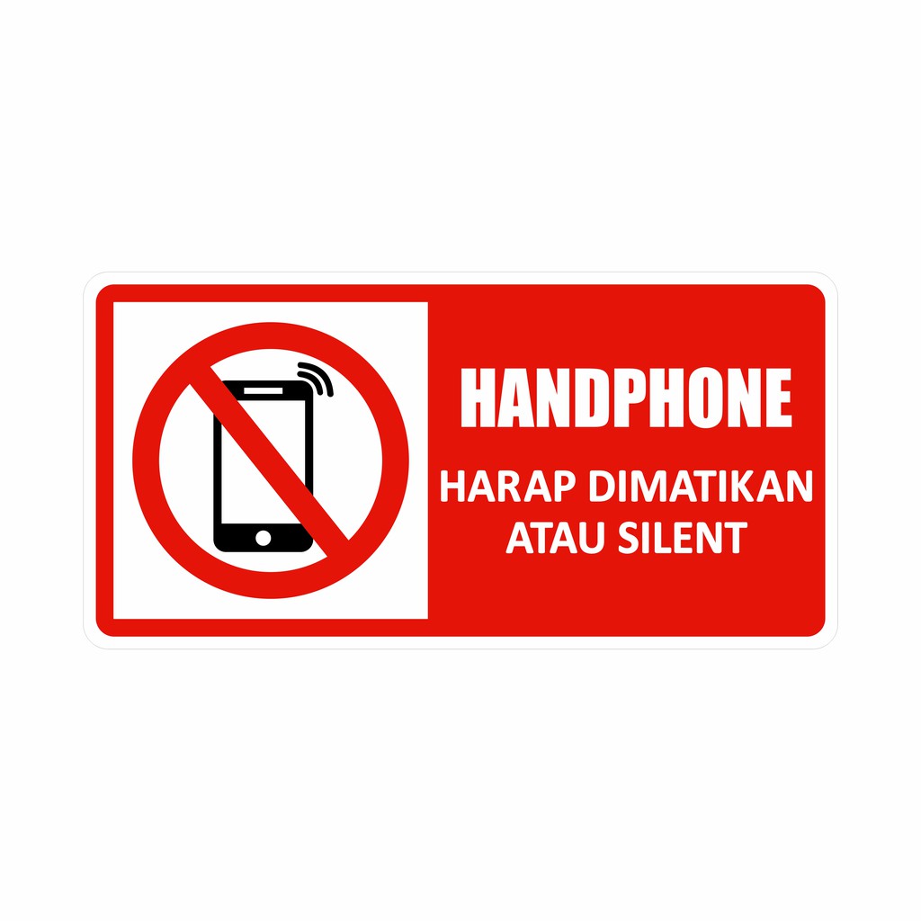 Jual Rambu Sign Handphone Harap Dimatikan Silent 30cm x 15cm Akrilik ...