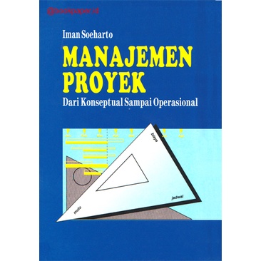 Jual JUAL BUKU MANAJEMEN PROYEK DARI KONSEPTUAL SAMPAI OPERASIONAL IMAN ...