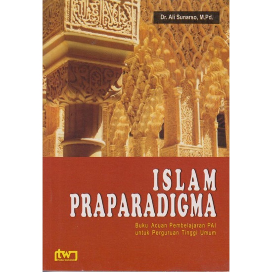 Jual Islam Praparadigma : Buku Acuan Pembelajaran PAI untuk Perguruan ...
