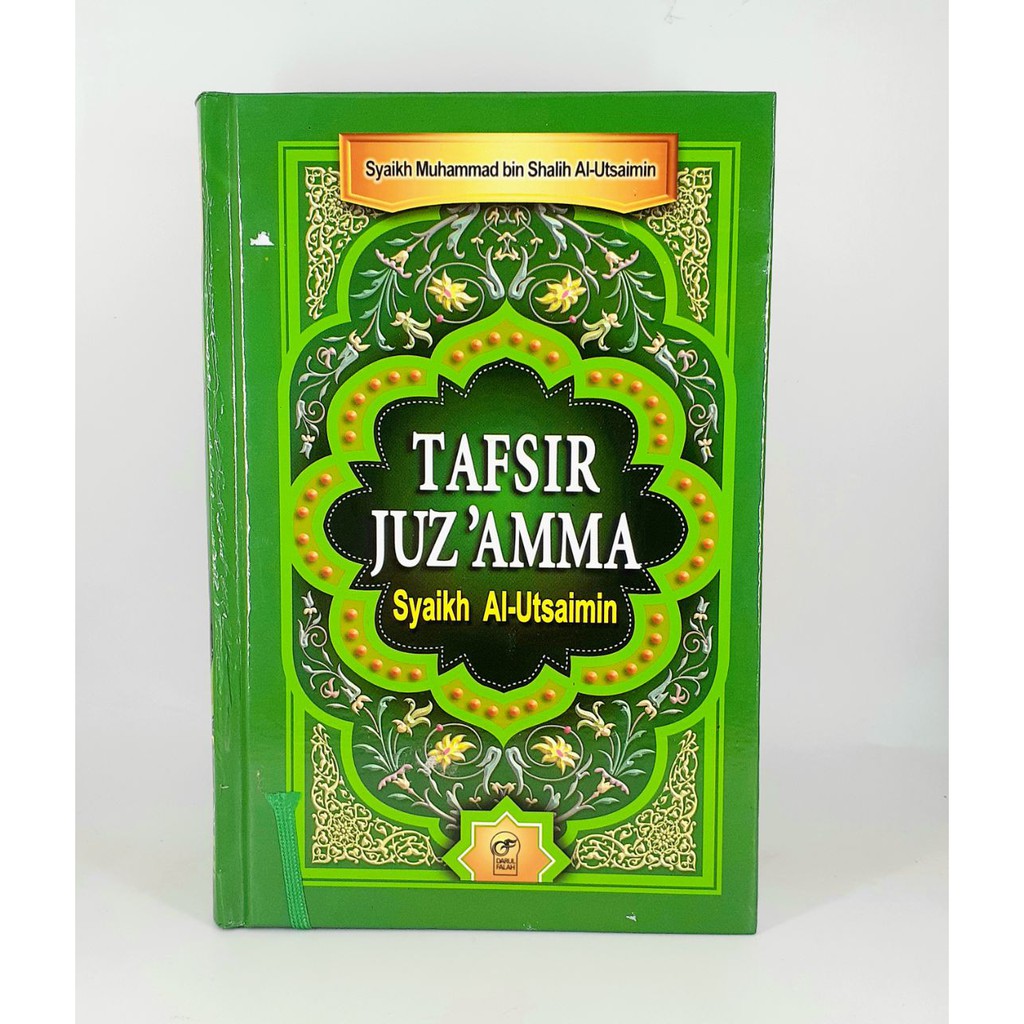 Jual Buku TAFSIR JUZ AMMA Syaikh Al-Utsaimin - Darul Falah | Shopee ... Jual Buku TAFSIR JUZ AMMA Syaikh Al-Utsaimin - Darul Falah | Shopee ...