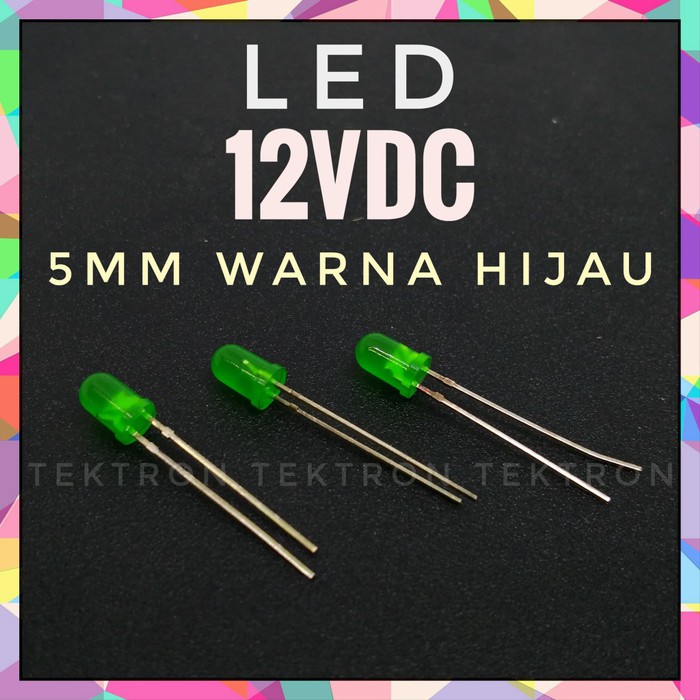 Jual LED 5mm 12VDC warna hijau indikator led, 12 V tanpa resistor ...