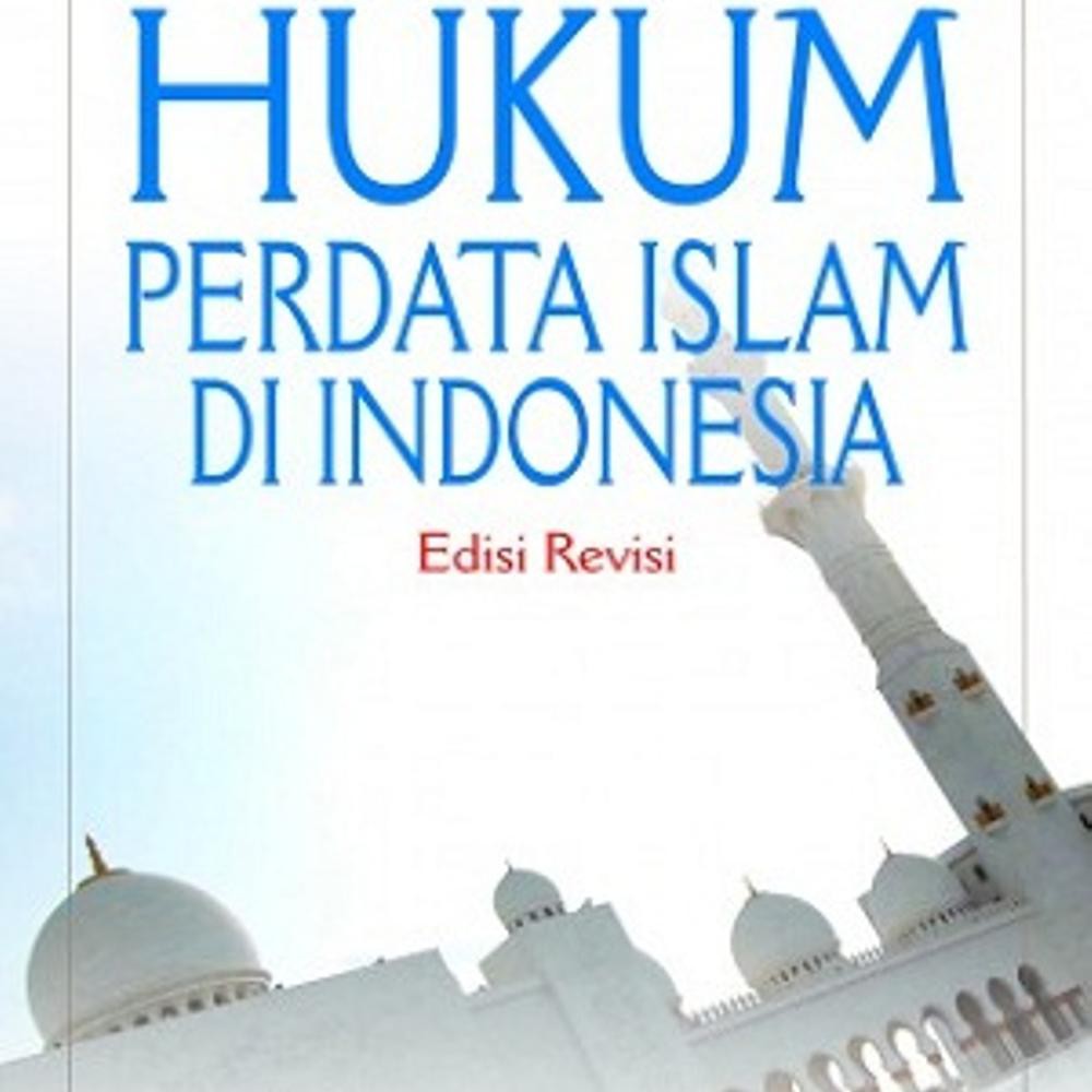 Jual BUKU SIAP KIRIM !!! ORIGINAL HUKUM PERDATA ISLAM DI INDONESIA ... Jual BUKU SIAP KIRIM !!! ORIGINAL HUKUM PERDATA ISLAM DI INDONESIA ...