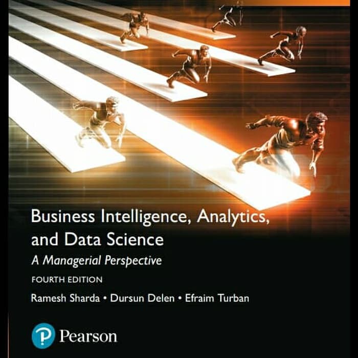 Jual BUKU BUSINESS INTELLIGENCE ANALYTICS AND DATA SCIENCE 4TH RAMESH ...