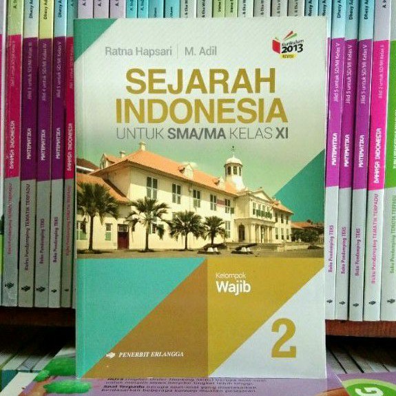 Jual SEJARAH INDONESIA WAJIB SMA/MA kelas XI kurikulum 2013 revisi ERLANGGA | Shopee Indonesia