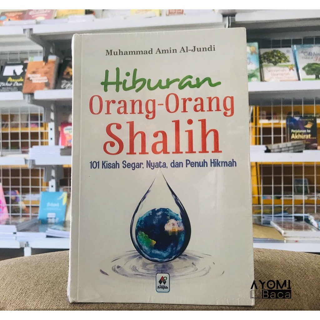 Jual Hiburan Orang-Orang Shalih - Pustaka Arafah - Muhammad Amin Al ...