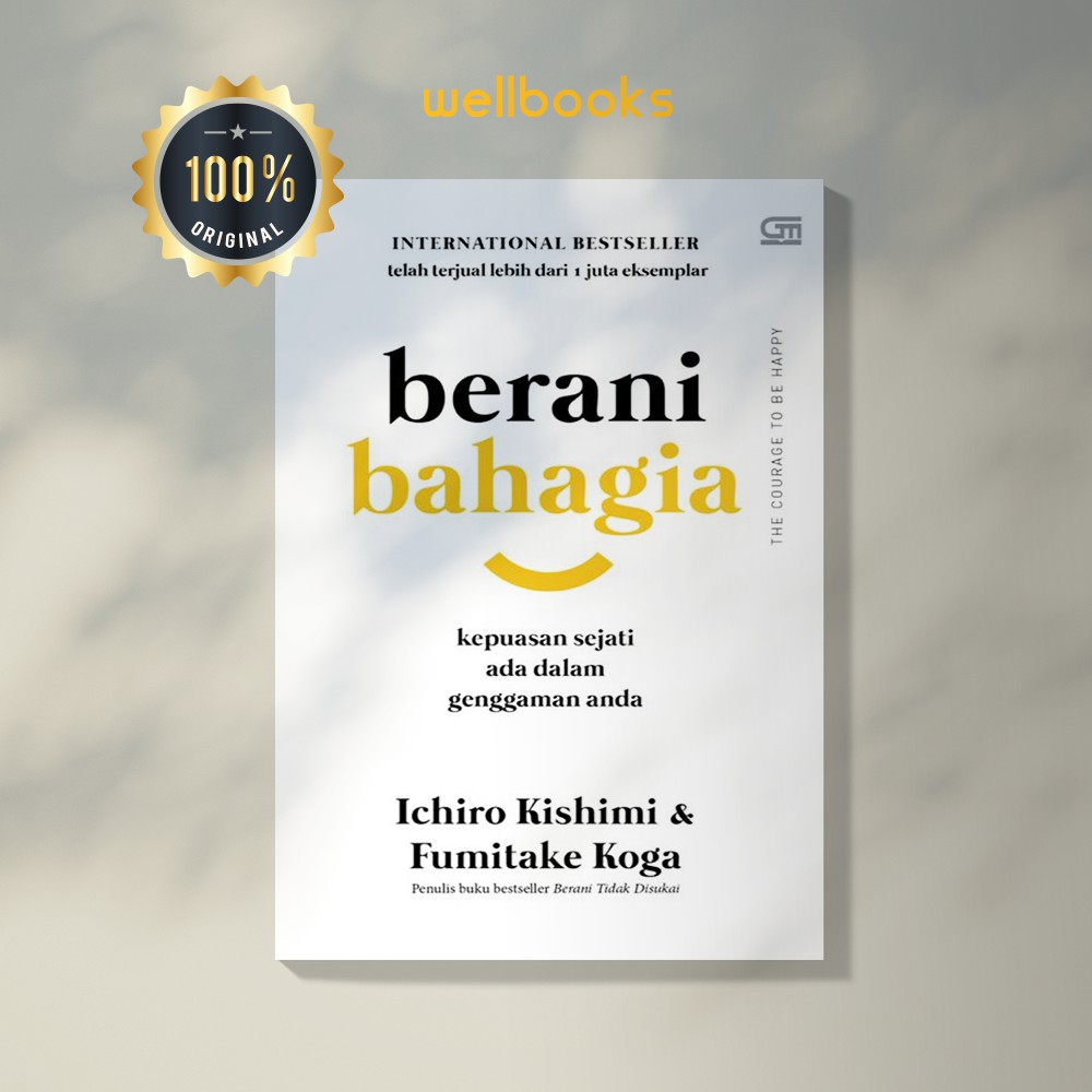 Jual Buku Pengembangan Diri "Berani Bahagia" by Ichiro Kishimi Dan ...