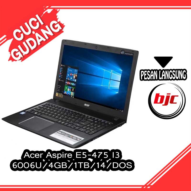 Jual ACER E5-475 I3-6006U/4GB/1TB/14/WIN10 | Shopee Indonesia