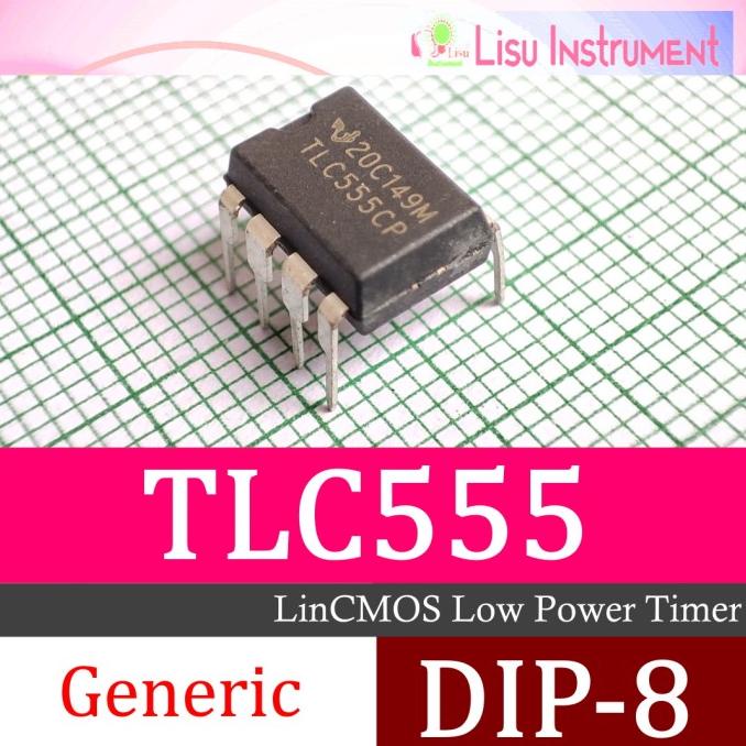 Jual TLC555 TLC555CP LinCMOS Low Power Timer DIP-8 lisuin90 Ayo Beli ...