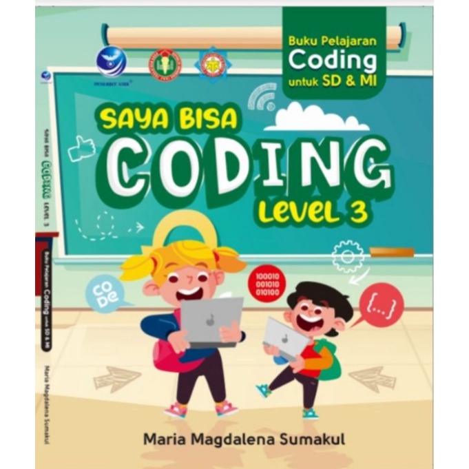 Jual Saya Bisa Coding Level 3 : Buku Pelajaran Coding Untuk SD Dan MI ...