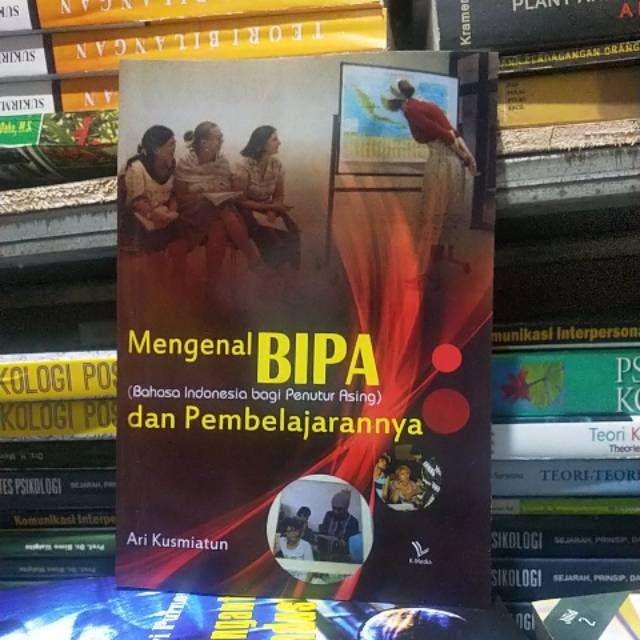 Jual MENGENAL BIPA ( Bahasa Indonesia bagi Penutur Asing ) dan pembelajarannya | Shopee Indonesia