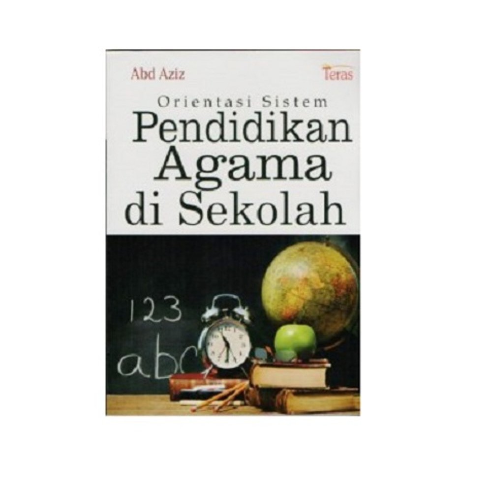 Jual Orientasi Sistem Pendidikan Agama Di Sekolah Abd Aziz Shopee Indonesia 