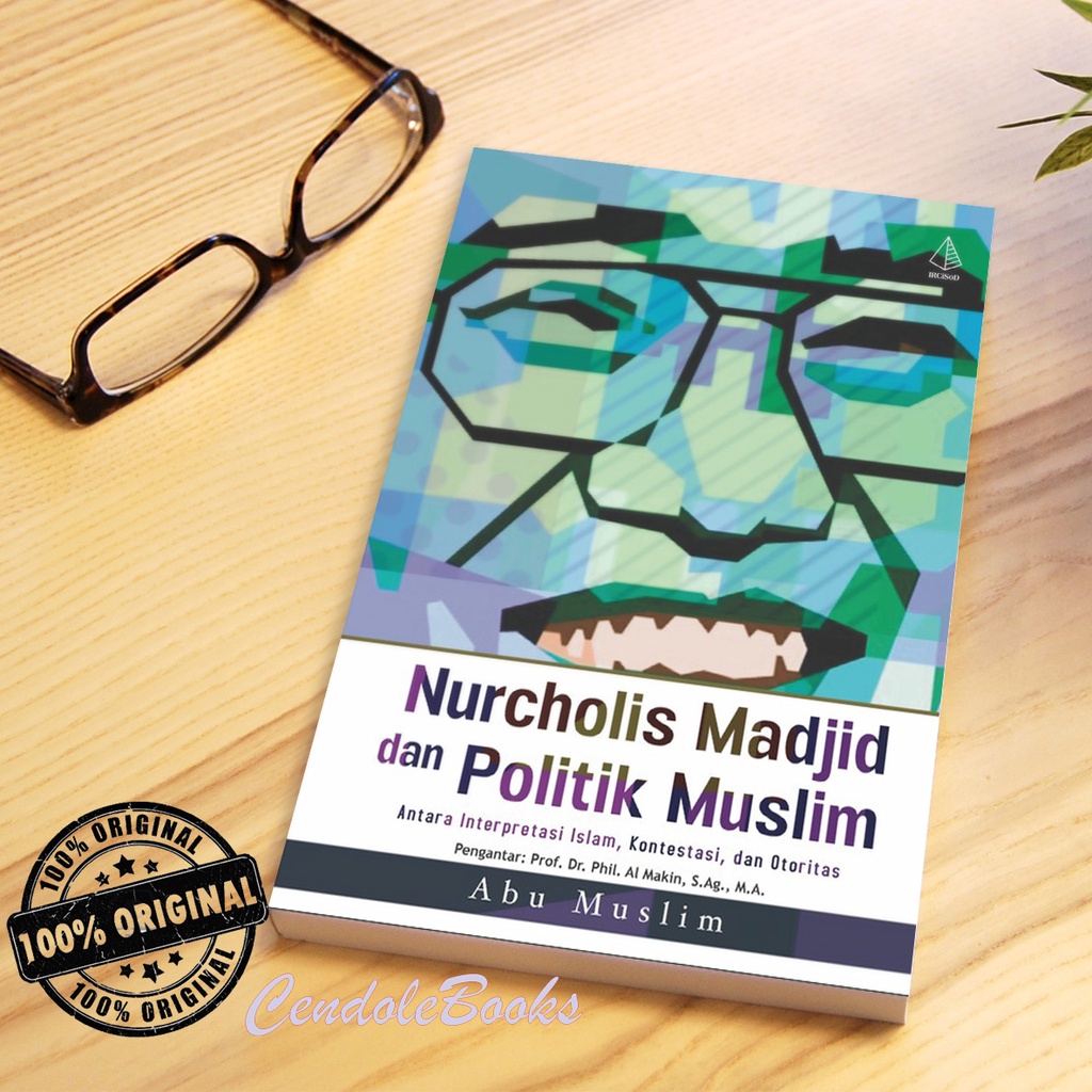 Jual Buku Nurcholis Madjid dan Politik Muslim - Abu Muslim | Shopee ...