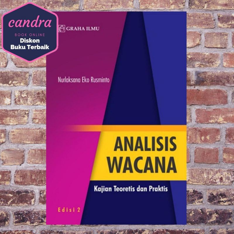 Jual Buku Analisis Wacana; Kajian Teoritis dan Praktis, edisi ke 2 | Shopee Indonesia