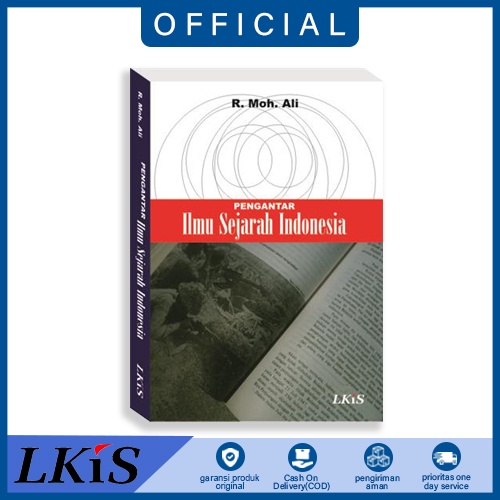 Jual Buku Pengantar Ilmu Sejarah Indonesia - R. Moh. Ali LKiS | Shopee Indonesia